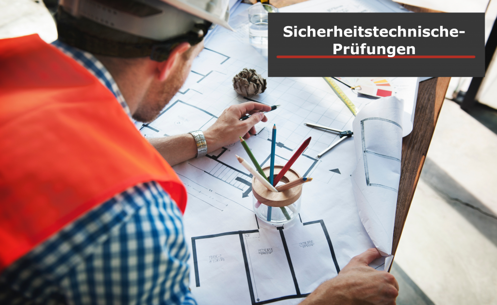 Sicherheitstechnische Prüfungen